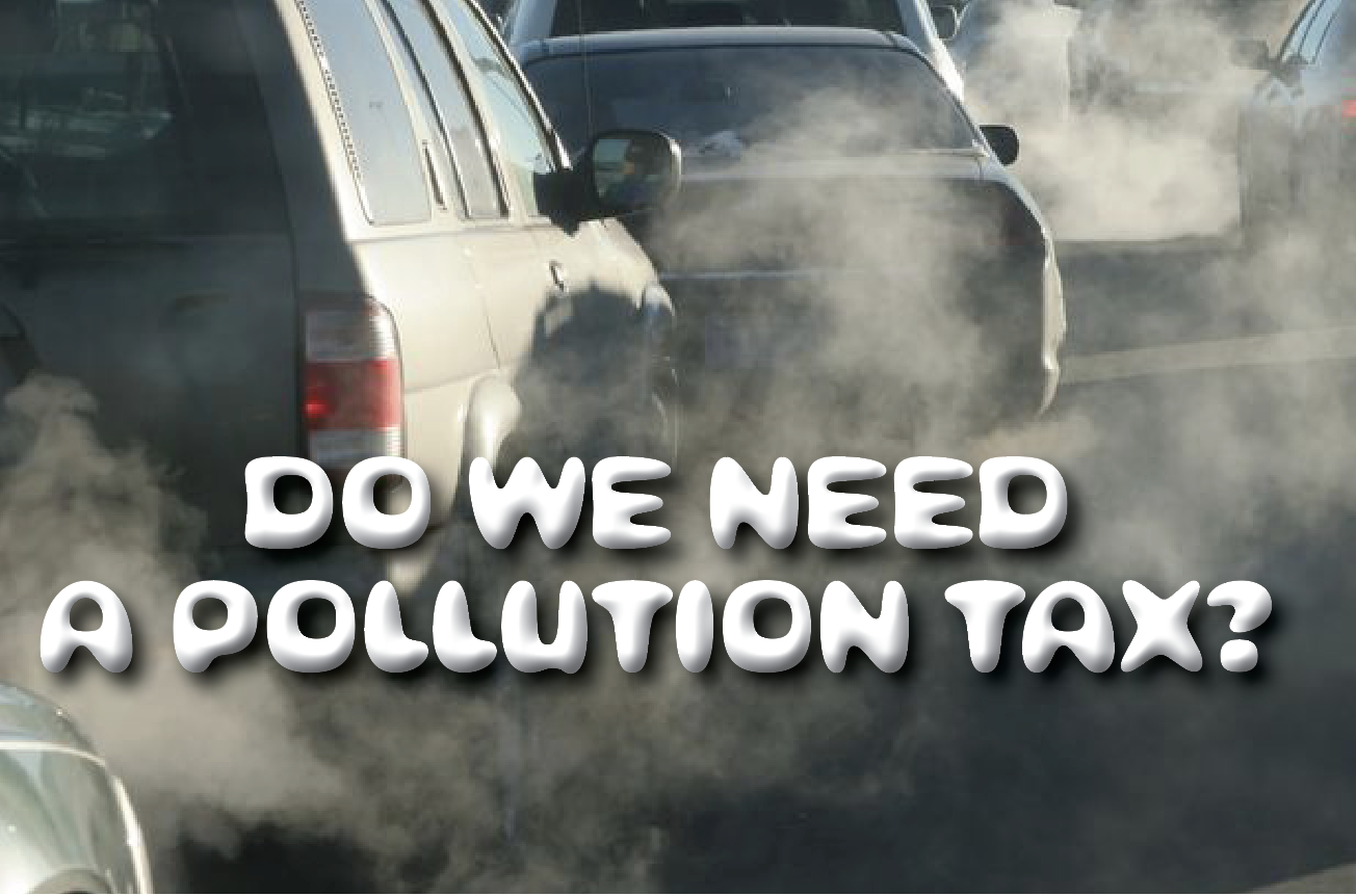Do we need a Pollution Tax to put society on a sustainable path?